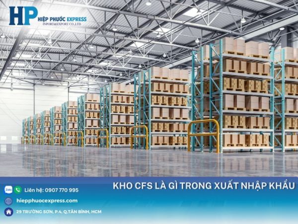 Kho CFS là gì trong xuất nhập khẩu hàng hóa